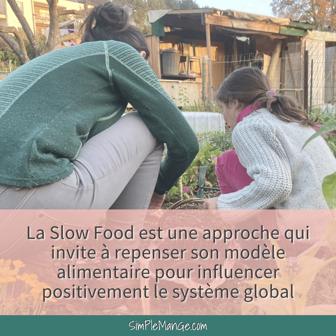 SimPleManGeDéfinition de la Slow Food et de la cuisine durable